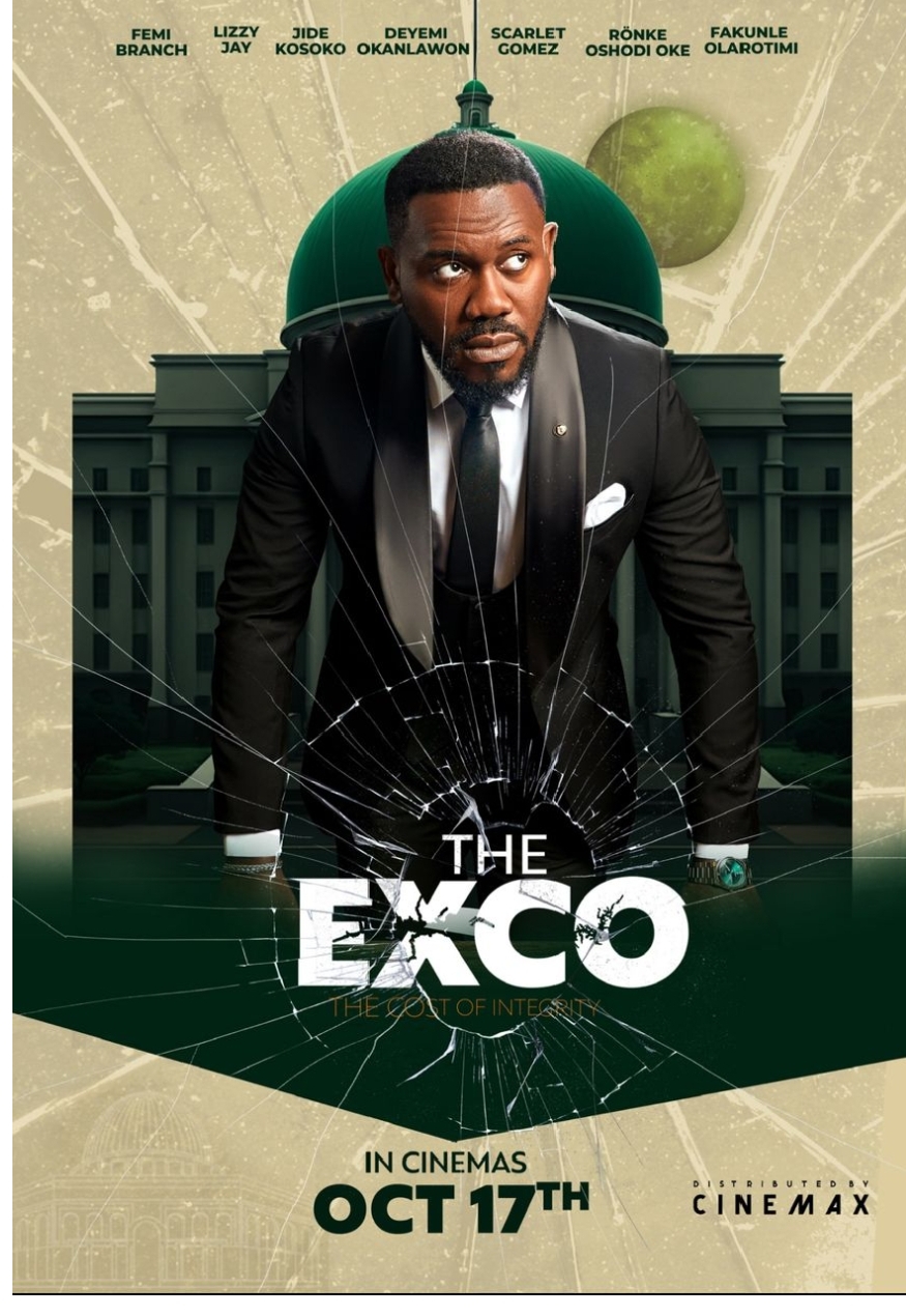 SEUN OLOKETUYI’S NEW FILM, ‘EXCO’ PREMIERES OCTOBER 15 - theBladeNG